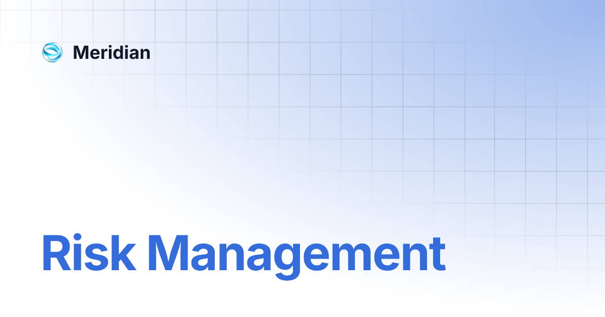 Risk Management | Meridian